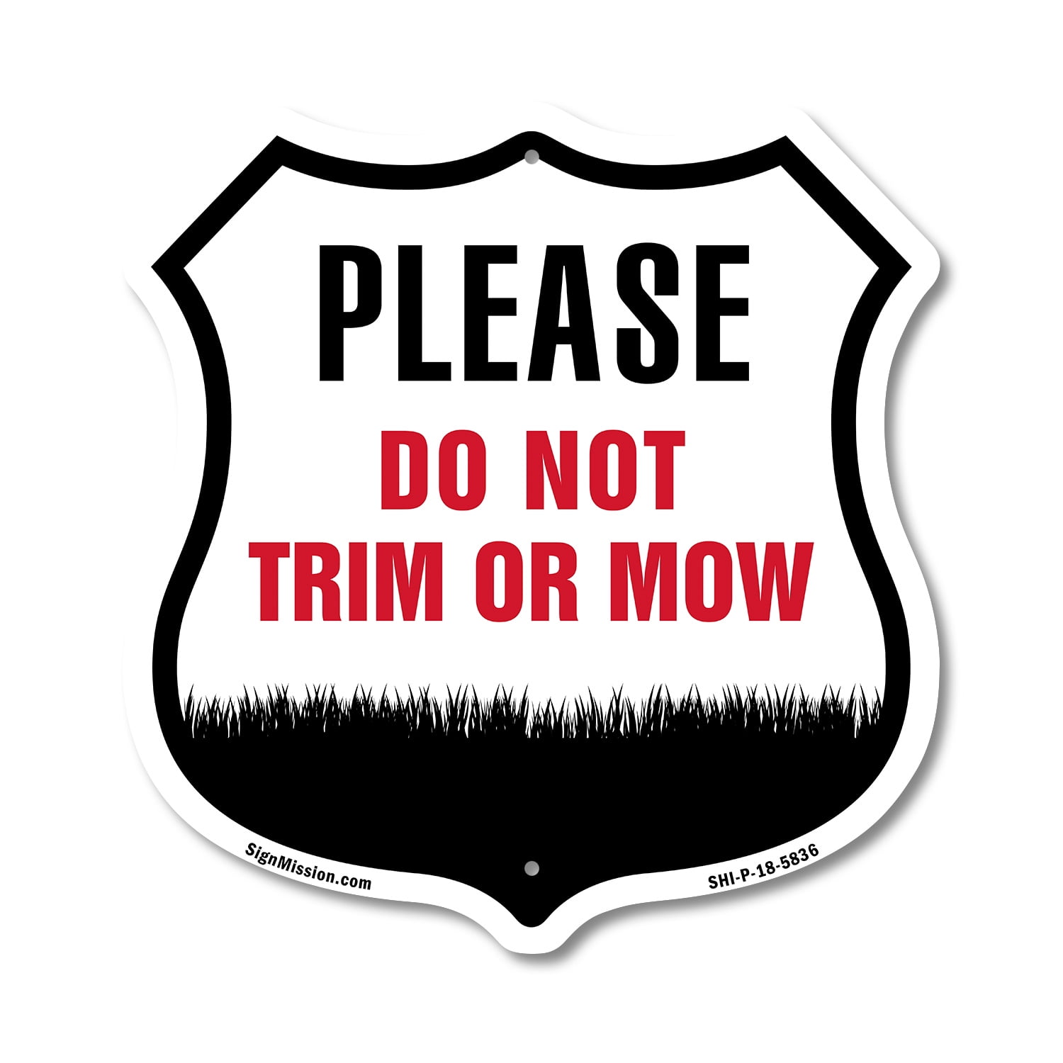 Please Do Not Trim Or Mow 12 inch X 12 inch Shield Shaped Commercial ...
