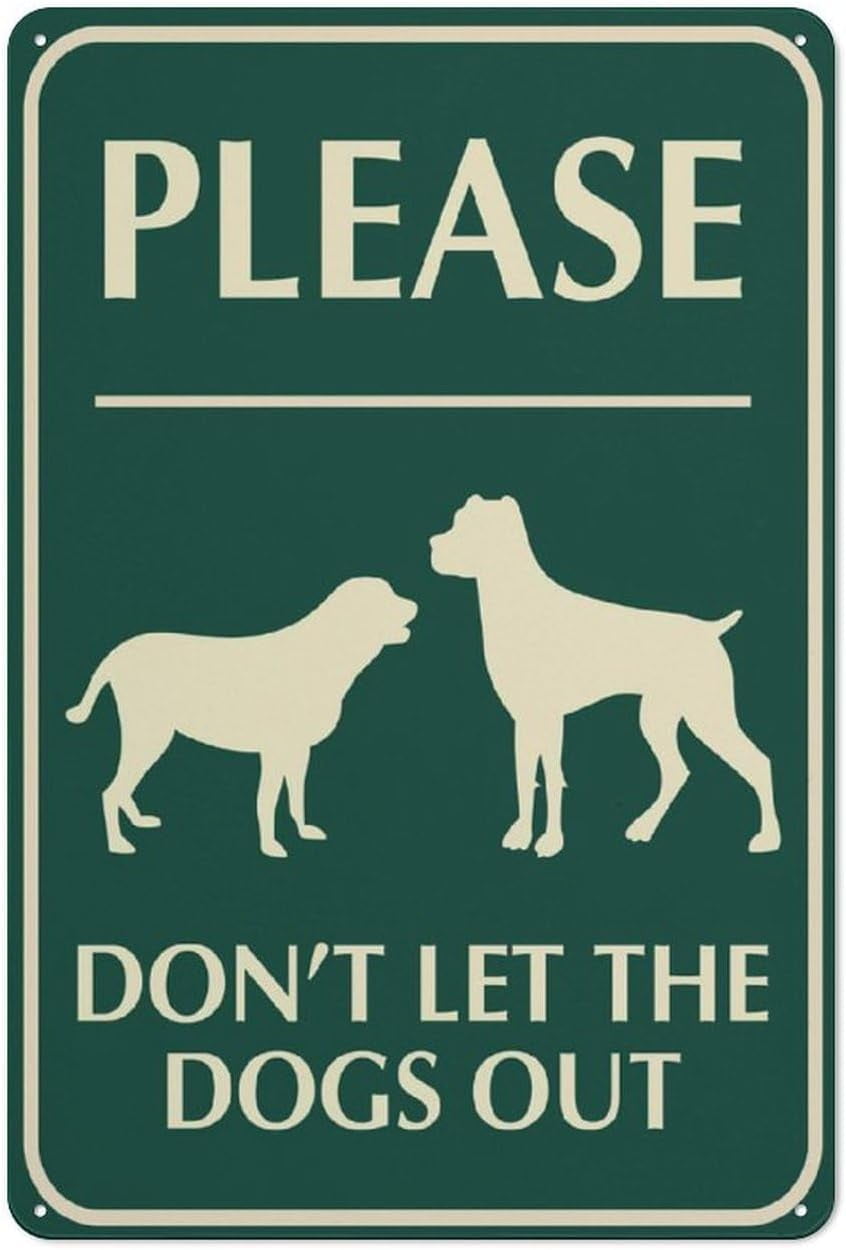Please Don'T Let The Dogs Out Sign Sign, 8 X 12 Grade Reflective ...