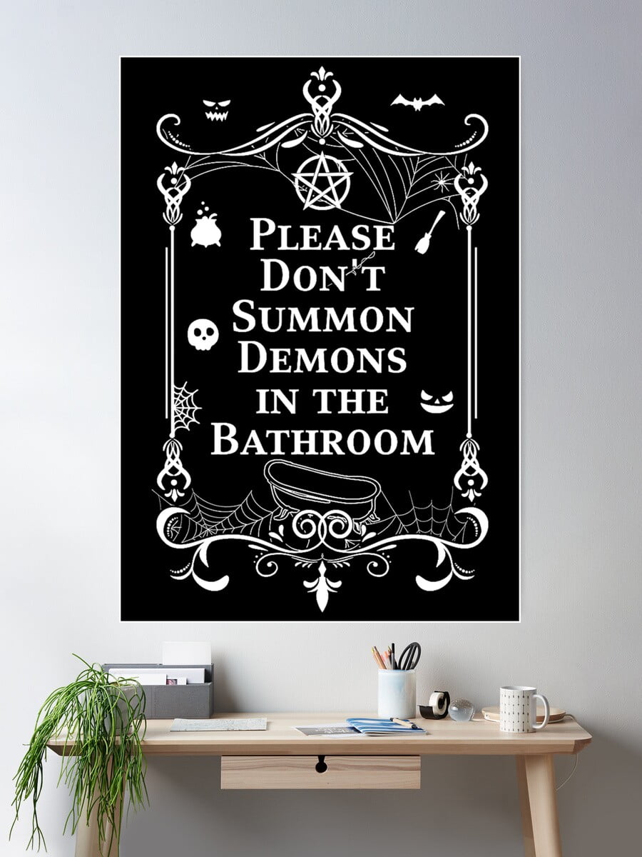 Please Don'T Summon Demons In The Bathroom Poster Wall Art, Modern Wall ...