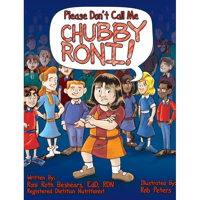 Please Don't Call Me Chubby Roni!, (Hardcover) - Walmart.com