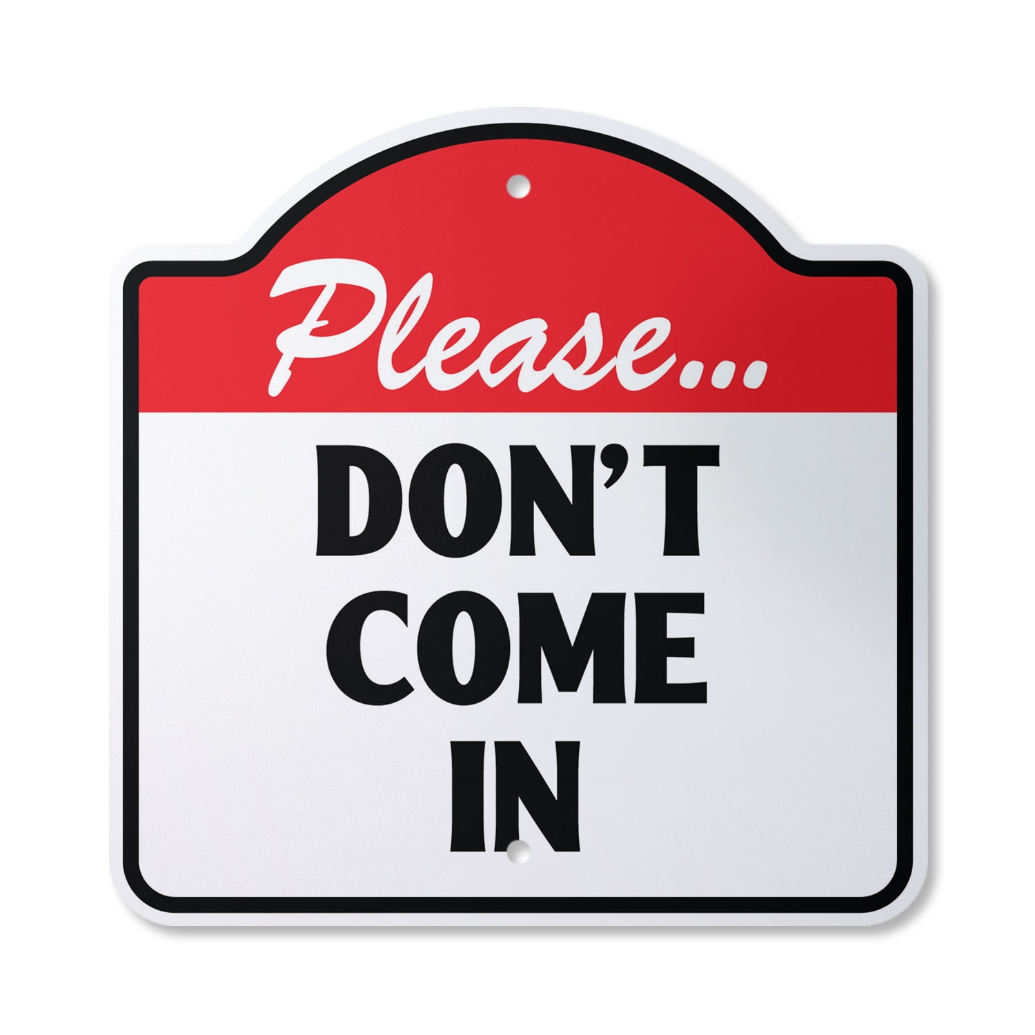 Please Don't Come In 12" X 12" Sign | Indoor/Outdoor Plastic ...