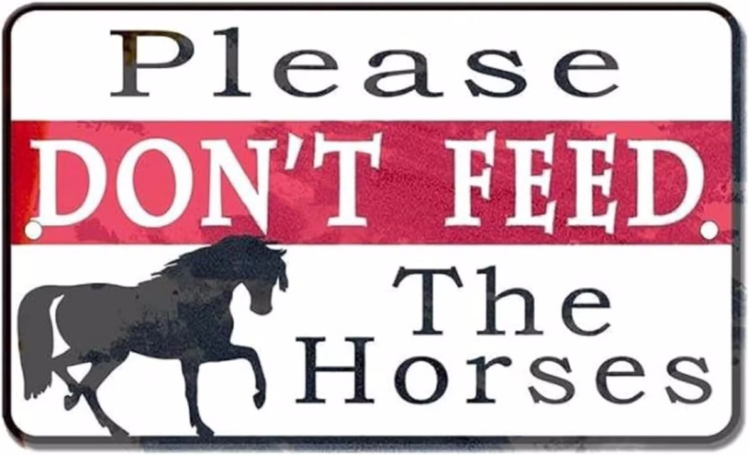 Please Don't Feed The Horses Sign Horse Animal Farm Zoo Food Indoor ...