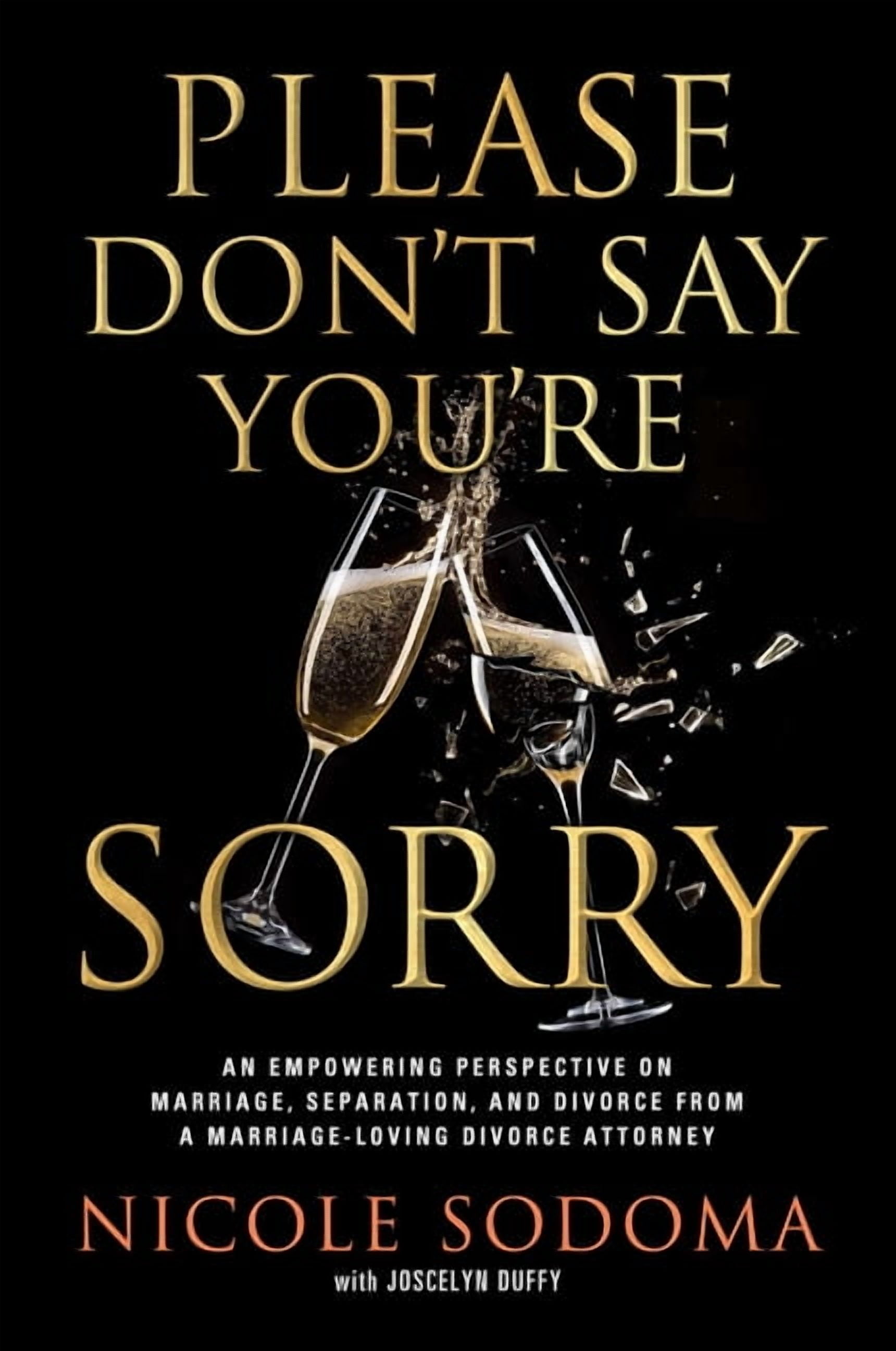 Please Don't Say You're Sorry: An Empowering Perspective on Marriage ...