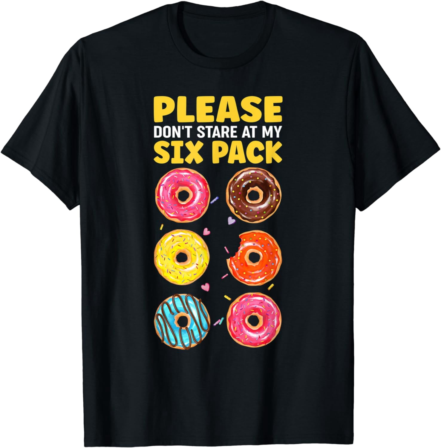 Please Don't Stare At My Six Pack Funny Donut Gym Workout T-Shirt ...