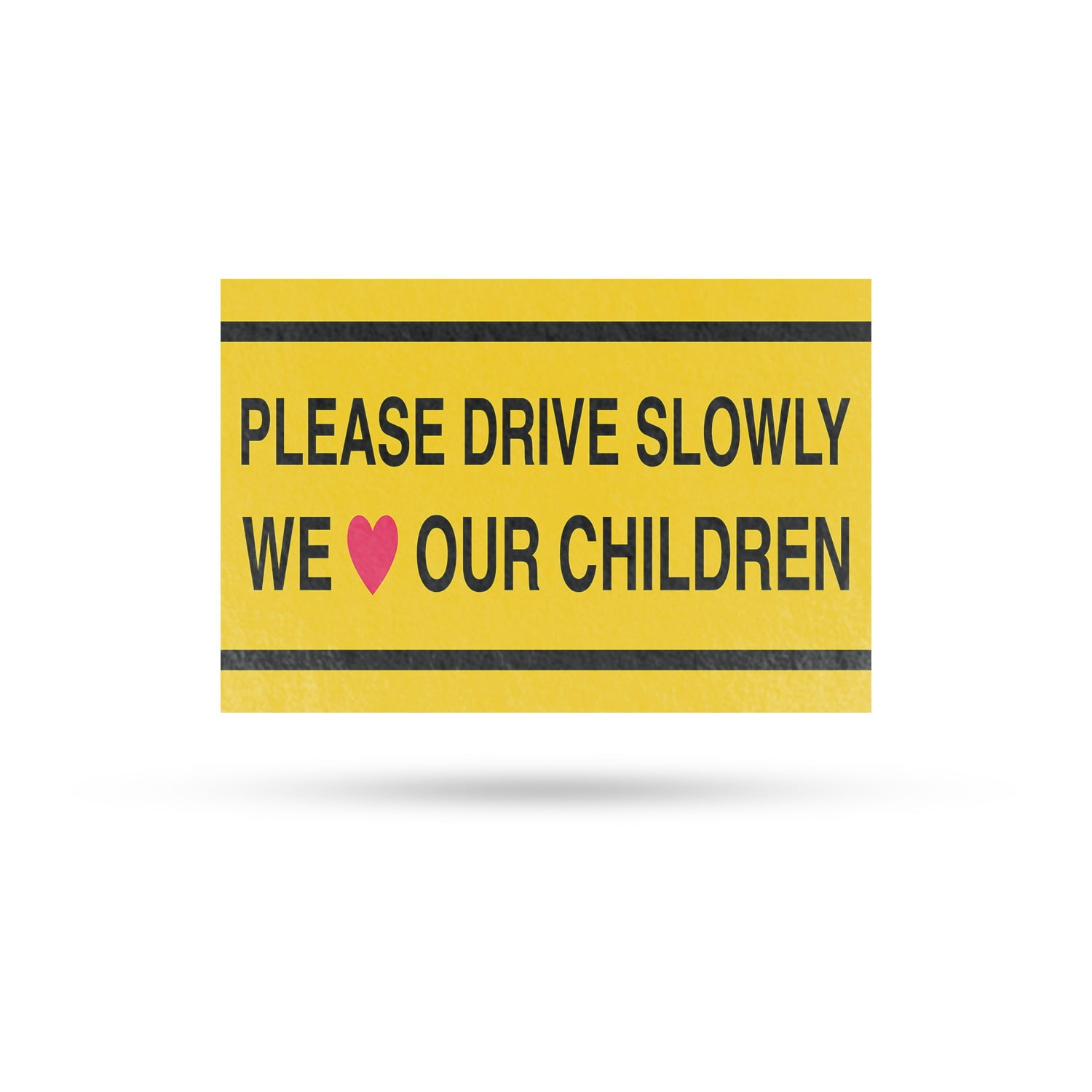 Please Drive Slowly We Love Our Children Vinyl Decal 12 Inch x 16 Inch ...