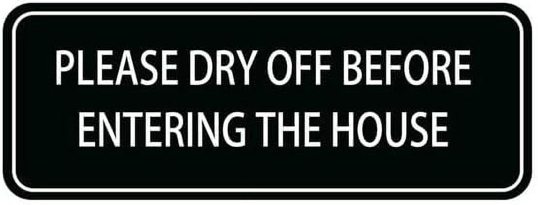 Please Dry Off Before Entering The House Graphic Sign,Self Adhesive ...