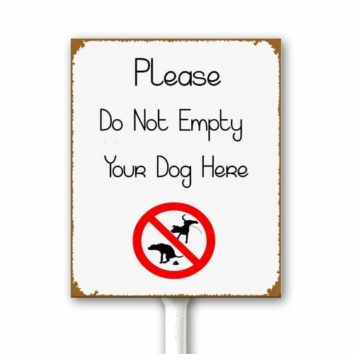 Please Do Not Empty Your Dog Here Aluminum Sign, Funny No Dog Poop ...