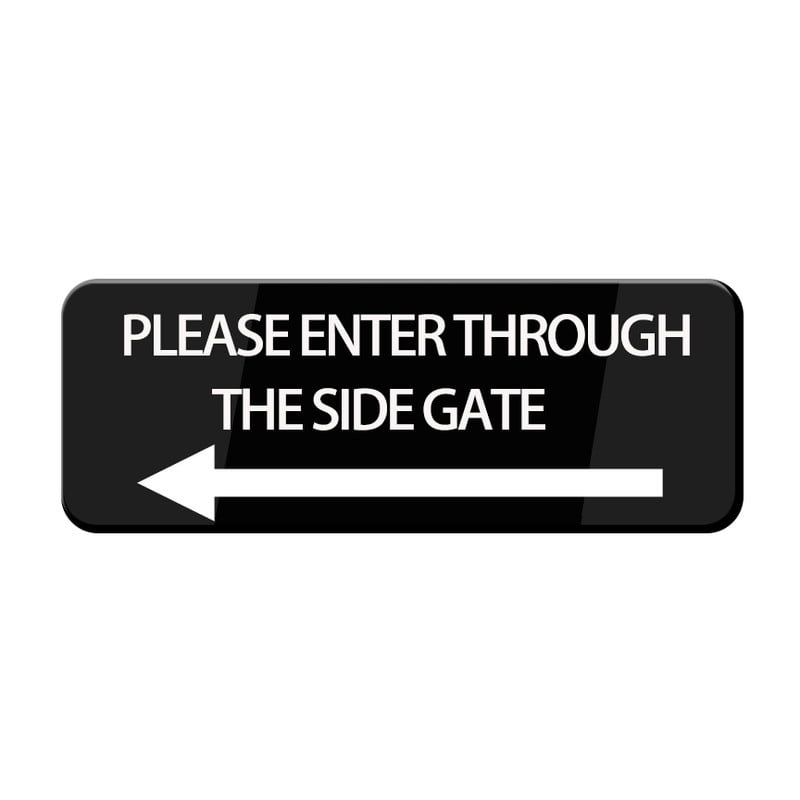 Please Enter Through The Side Gate With Left Arrow Sign Stickers, 10X3 ...