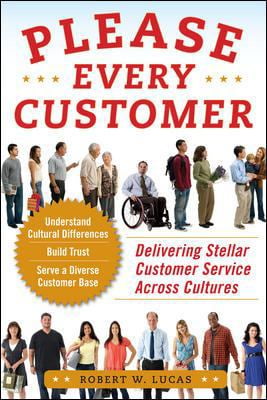 Pre-Owned Please Every Customer: Delivering Stellar Customer Service ...
