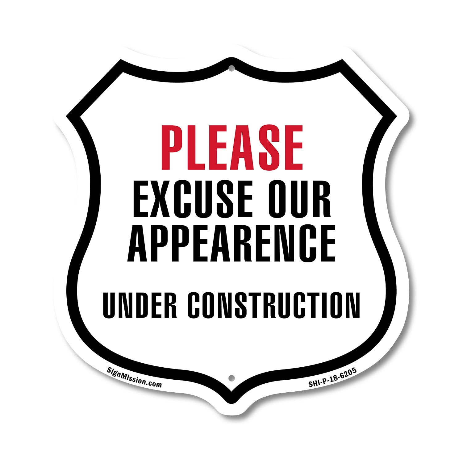 Please Excuse Our Appearance Under Construction 6 inch X 6 inch Shield ...