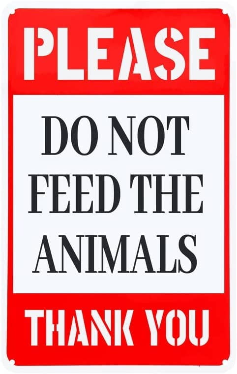 Please Do Not Feed The Animals Sign - Rust Free – Reflective Rust Free ...