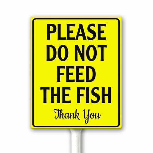 Please Do Not Feed Fish Yellow Warning Sign, Farm Outdoor Yard Sign ...