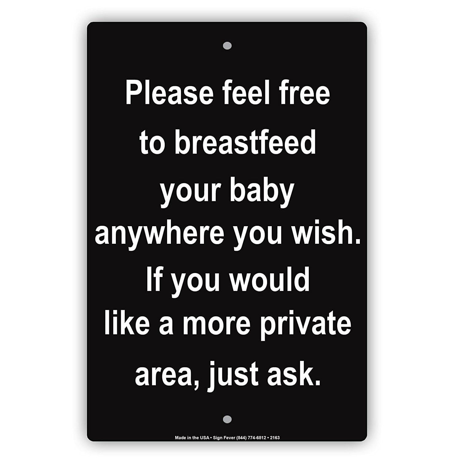 Please Feel Free To Breastfeed Your Baby Anywhere You Wish If You Would ...