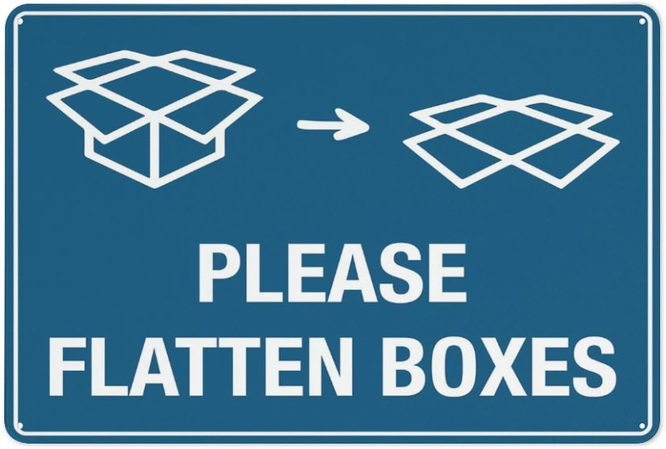 Please Flatten Boxes Sign Warning Sticker-Security Sign Outdoor Sign 12 ...