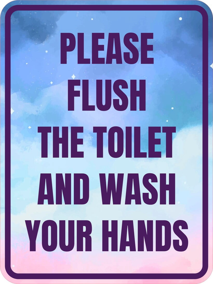Please Flush The Toilet And Wash Your Hands Door or Wall Sign Colorful ...