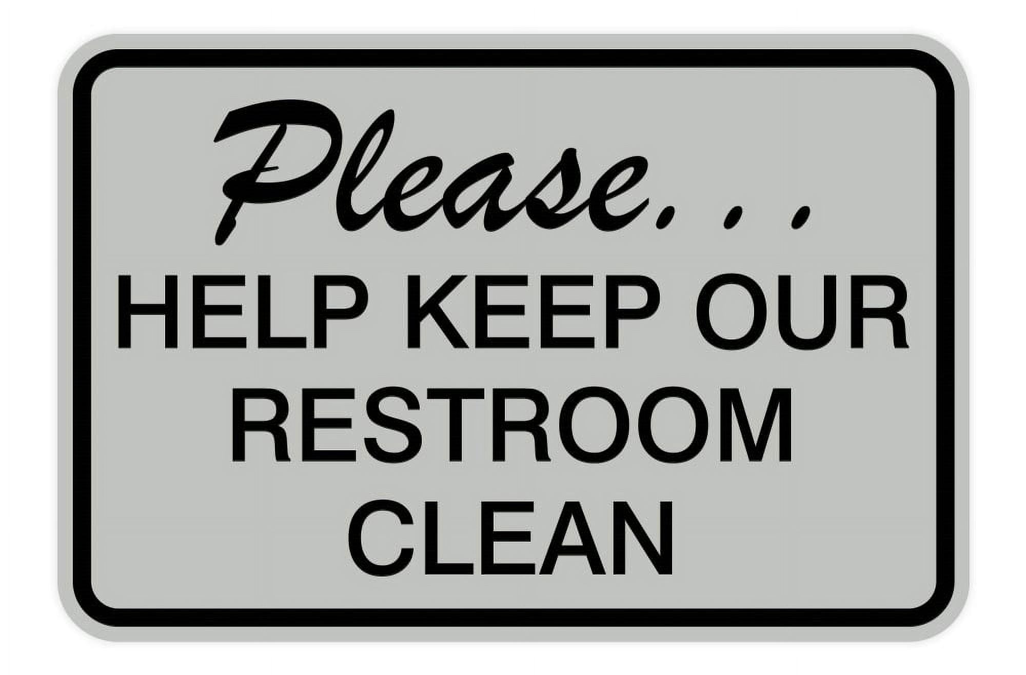 Please Help Keep Our Restroom Clean Wall Door Sign - Lt Gray (Medium ...