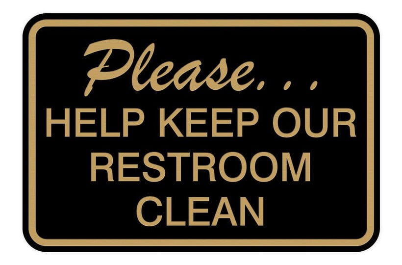 Please Help Keep Our Restroom Clean Wall Door Sign SIZE: 12" x 16 ...