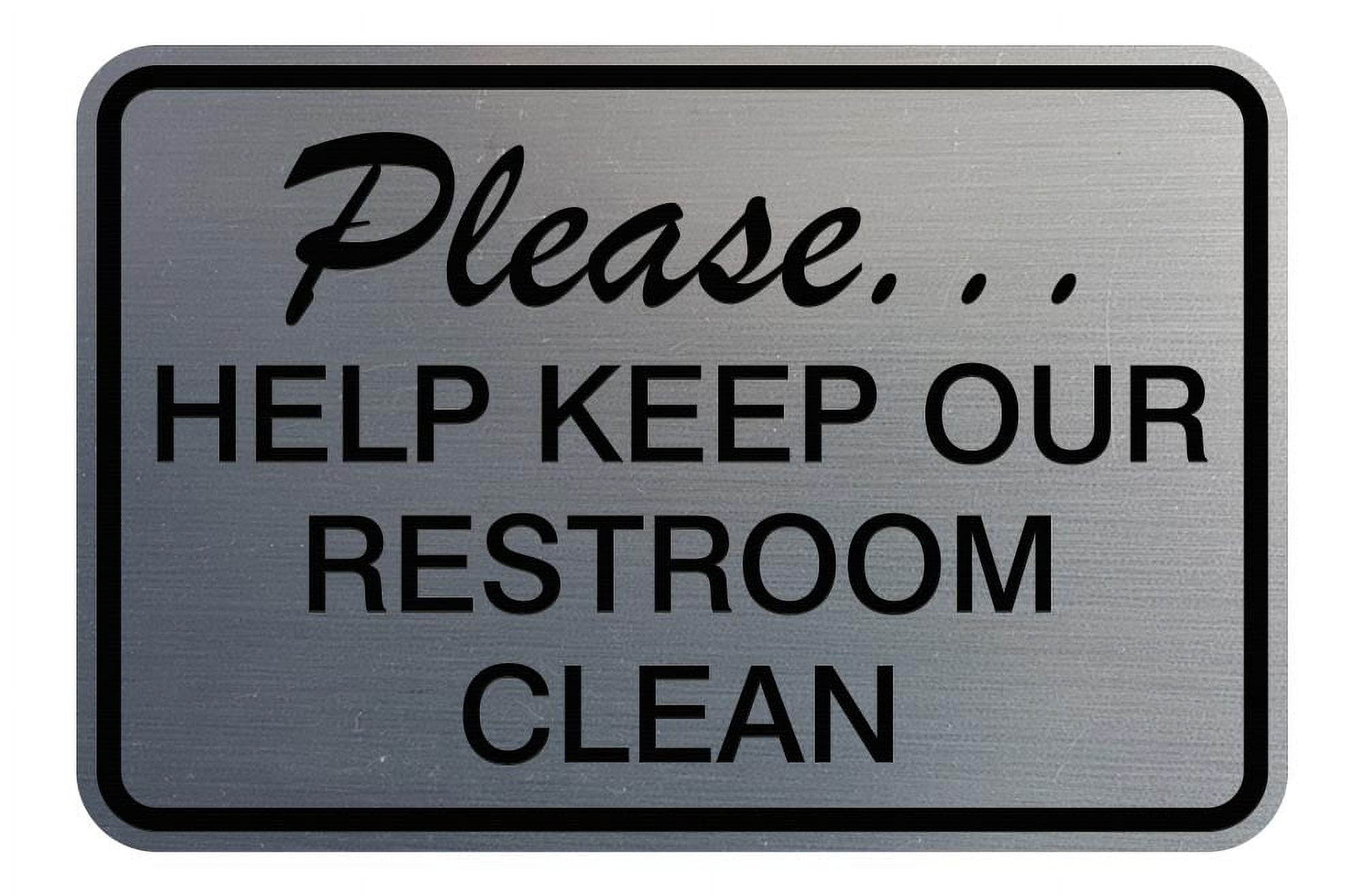 Please Help Keep Our Restroom Clean Wall Door Sign - Silver (Large ...