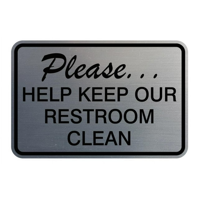 Please Help Keep Our Restroom Clean Wall Door Sign - Silver (Large ...