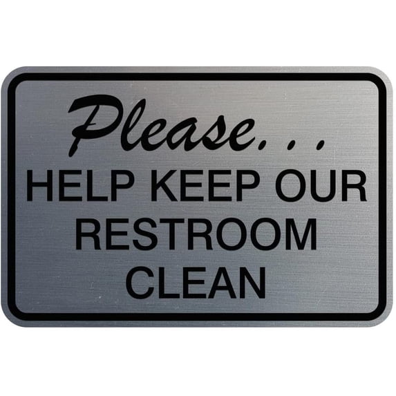 Please Help Keep Our Restroom Clean Wall Door Sign - Silver (Medium ...