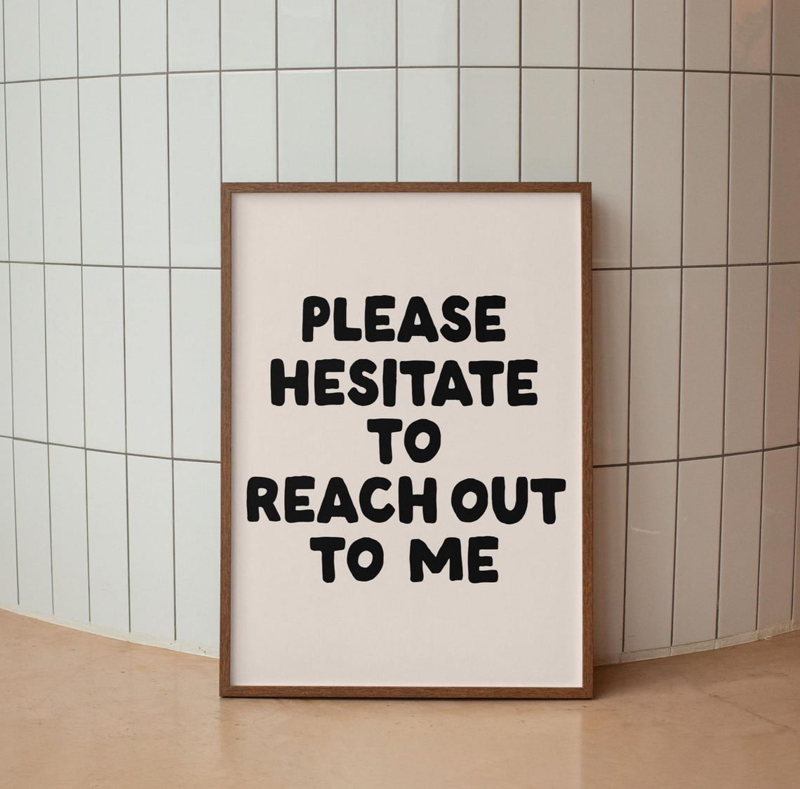 Please Hesitate To Reach Out To Me Art Poster, Neutral Desk Decor ...