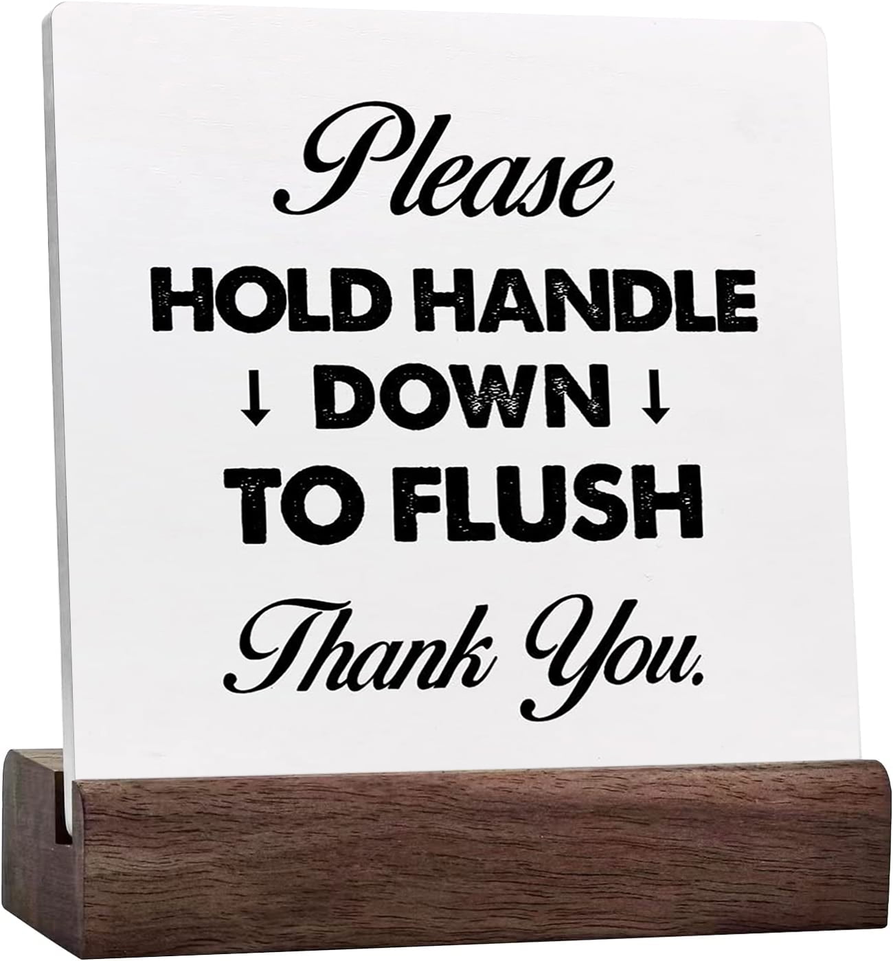 Please Hold Handle Down To Flush Thank You Ceramic Desk Sign Desk Decor ...