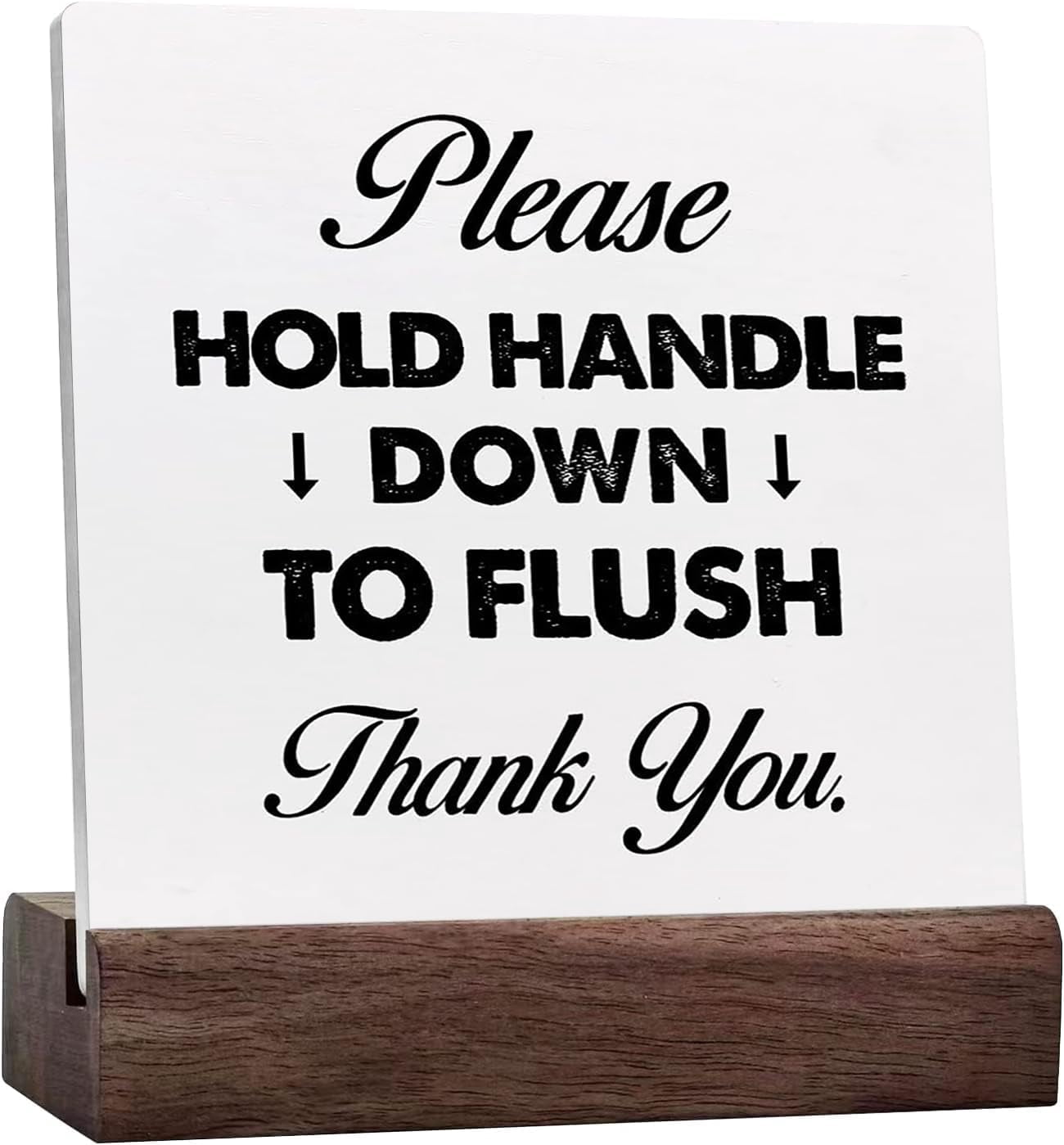 Please Hold Handle To Flush Thank You Ceramic Table Sign Desk Decor ...