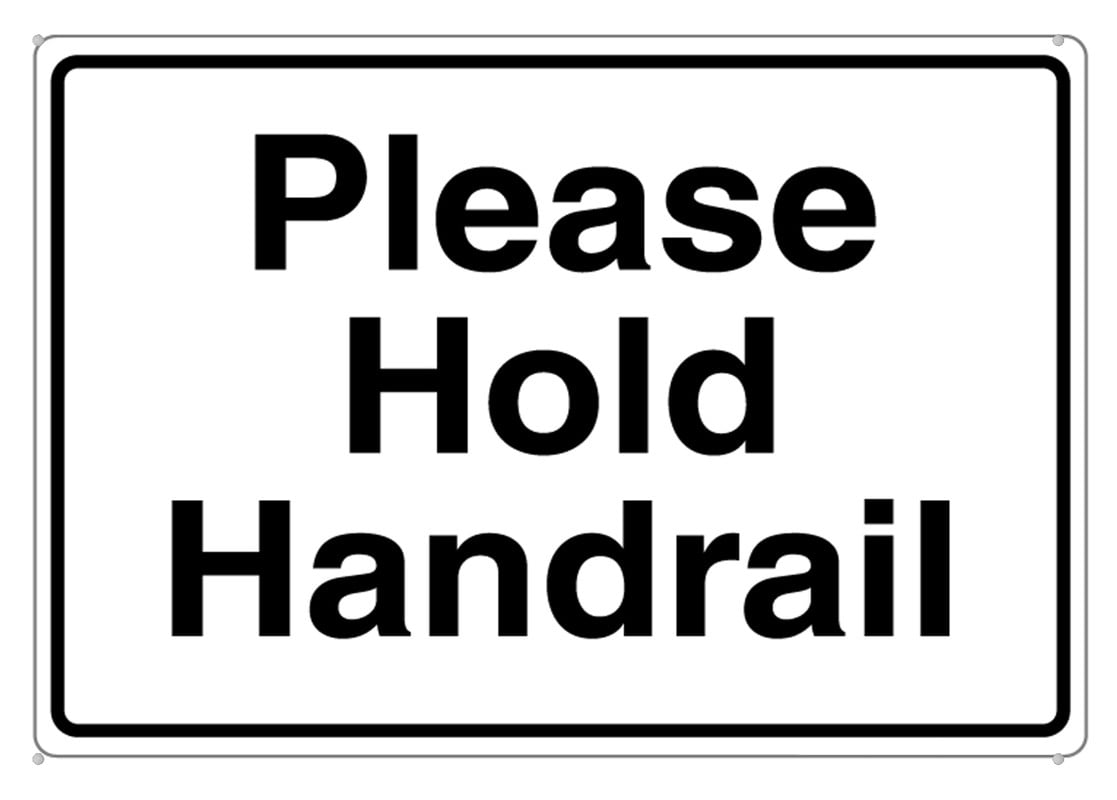 Please Hold Handrail Sign Outdoor Metal Sign - 12 X 8 Metal Signs For ...