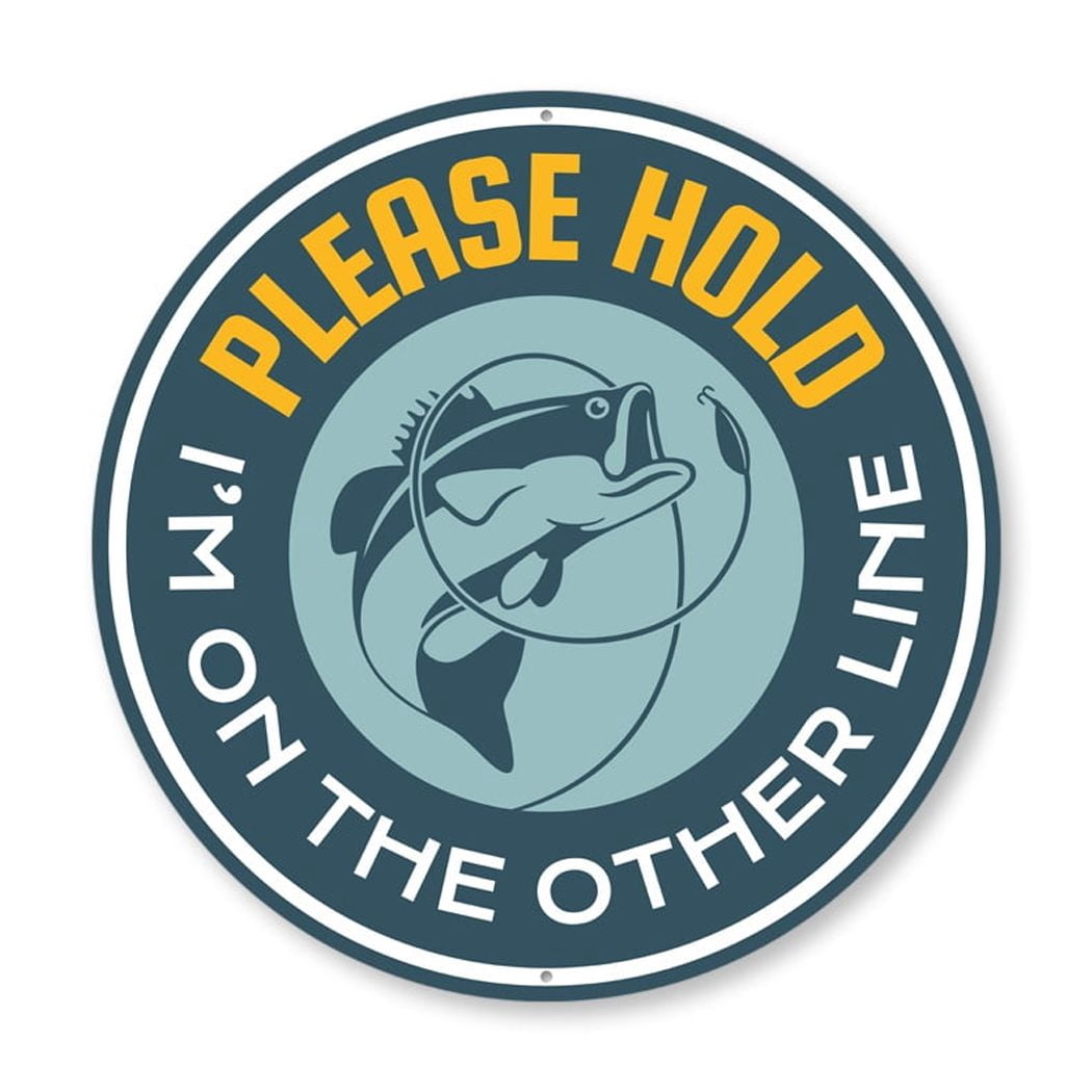 Please Hold I'm On The Other Line Fishing Aluminum Metal Decor Sign ...