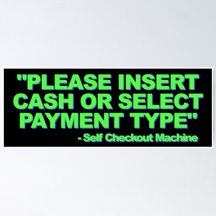 Please Insert Cash Or Select Payment Type - Self Checkout Machine Green ...