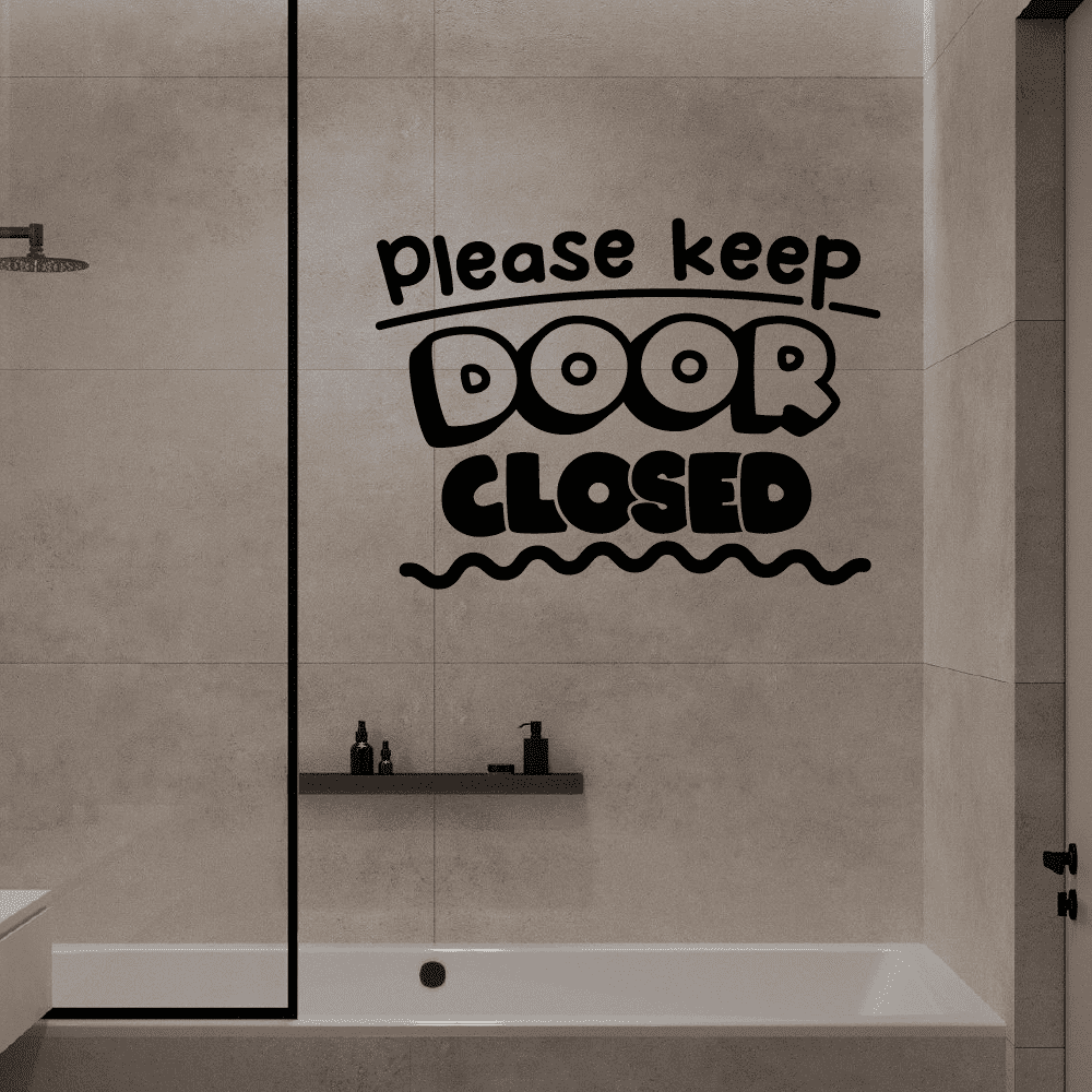 Please Keep Door Closed- Bathroom Rules Quotes Vinyl Wall Art Sticker ...