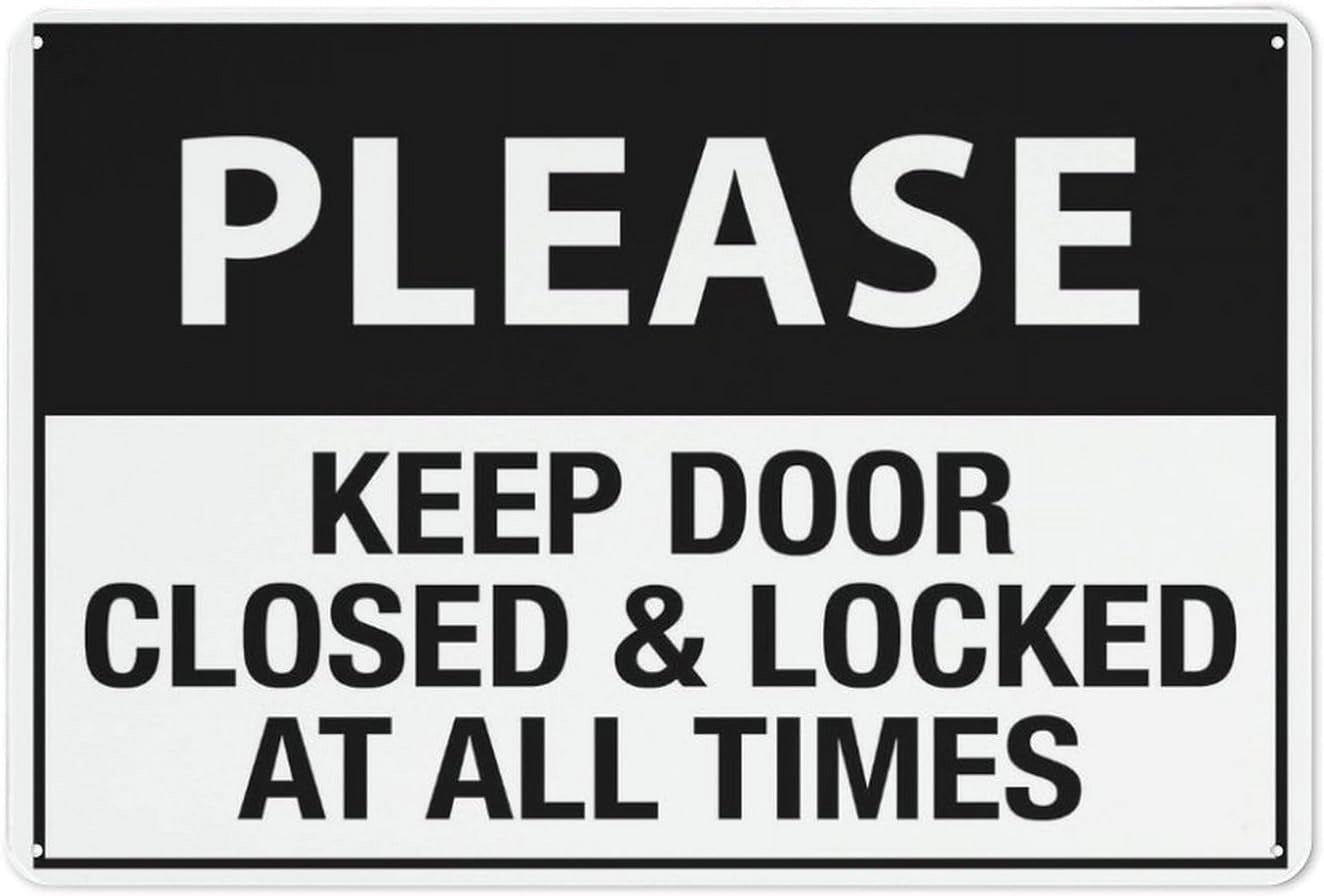 Please Keep Door Closed & Locked At All Times Sign Signs Outdoor, Uv ...