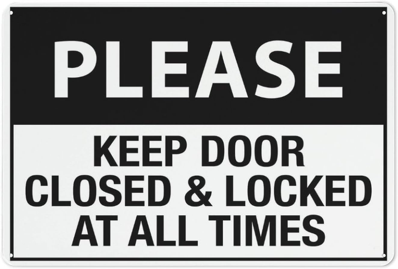 Please Keep Door Closed Locked At All Times Sign Signs Outdoor Uv ...