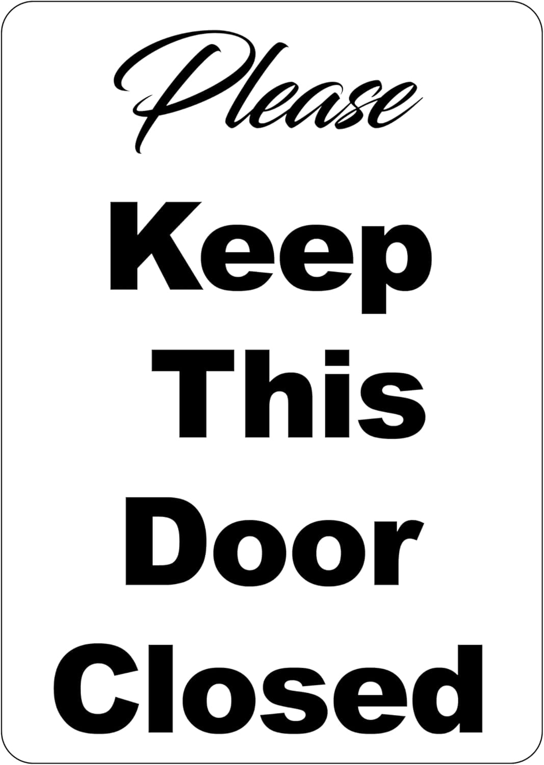 Please Keep Door Closed Sign - Adhesive Vinyl Sticker (Vinyl 10" x 14 ...