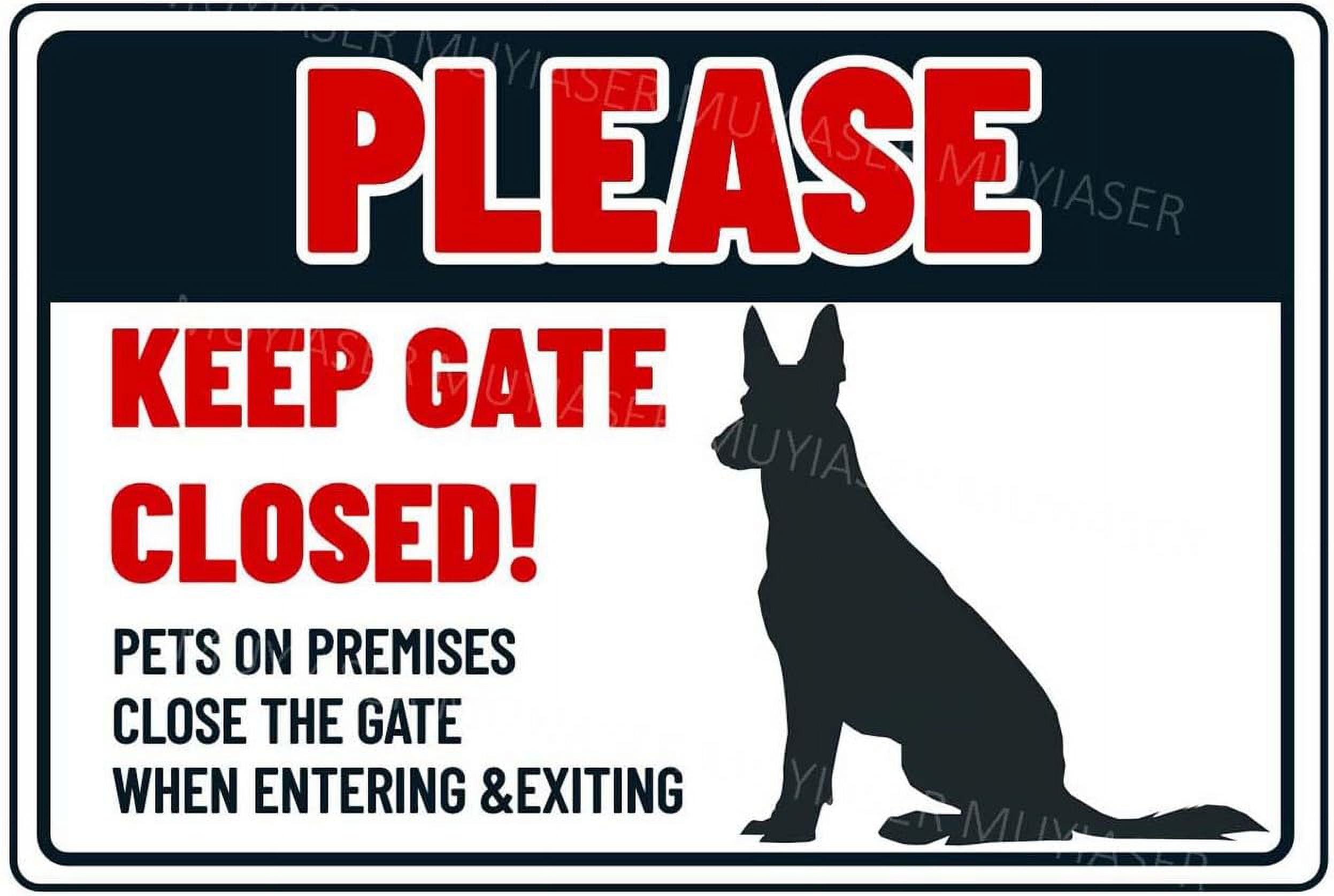 Please Keep Gate Closed Sign Belgian Malinois Dog Pets On Premises ...
