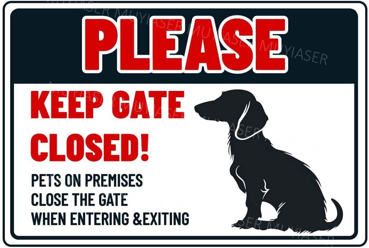 Please Keep Gate Closed Sign Dachshund Dog Pets On Premises Aluminum ...