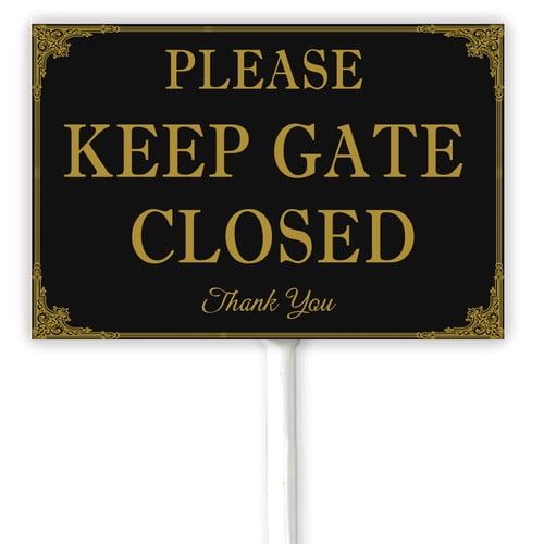 Please Keep Gate Closed Yard Sign With Stake 12x8 Inch Dog Please Close ...