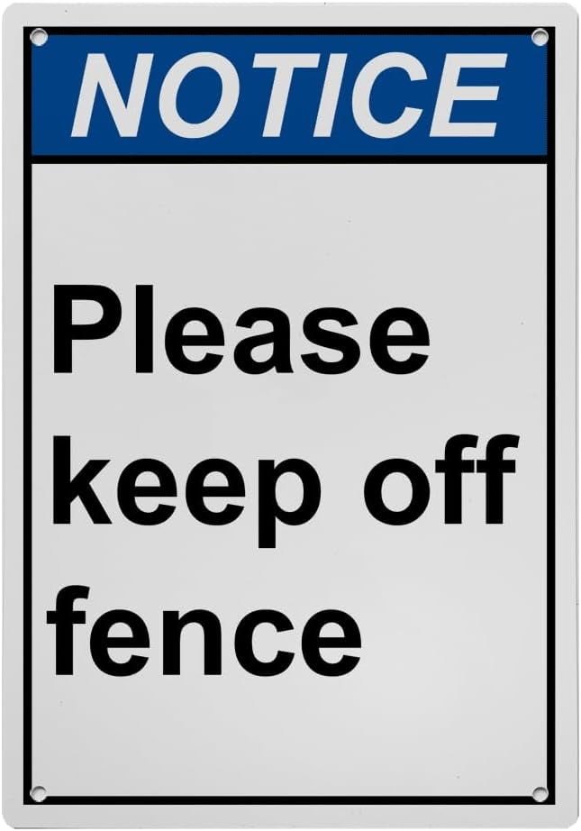 Please Keep Off Fence Sign, Industrial Safety Warning Sign 8"x12" UV ...
