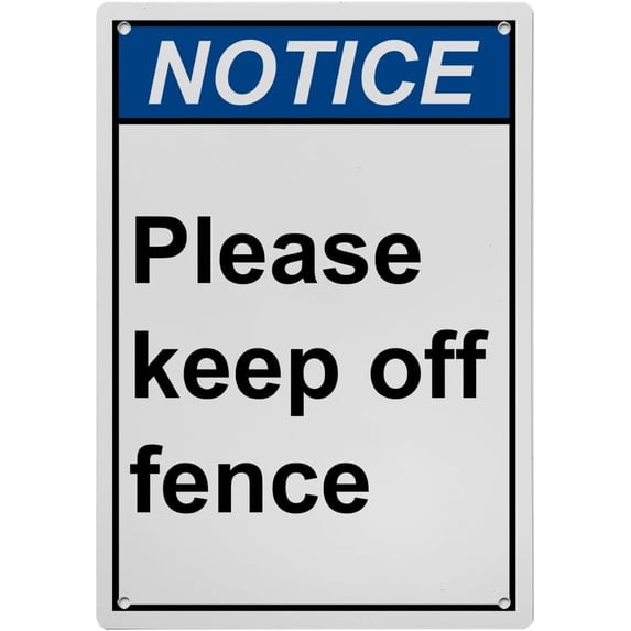 Please Keep Off Fence Sign, Industrial Safety Warning Sign 8"x12" UV ...
