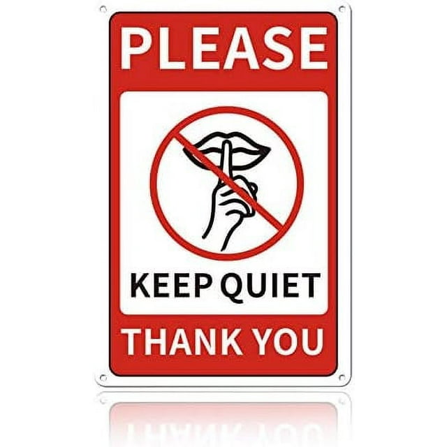 Please Keep Quiet Sign 8x12 inches 35 Mil Aluminum Quiet Please Metal ...