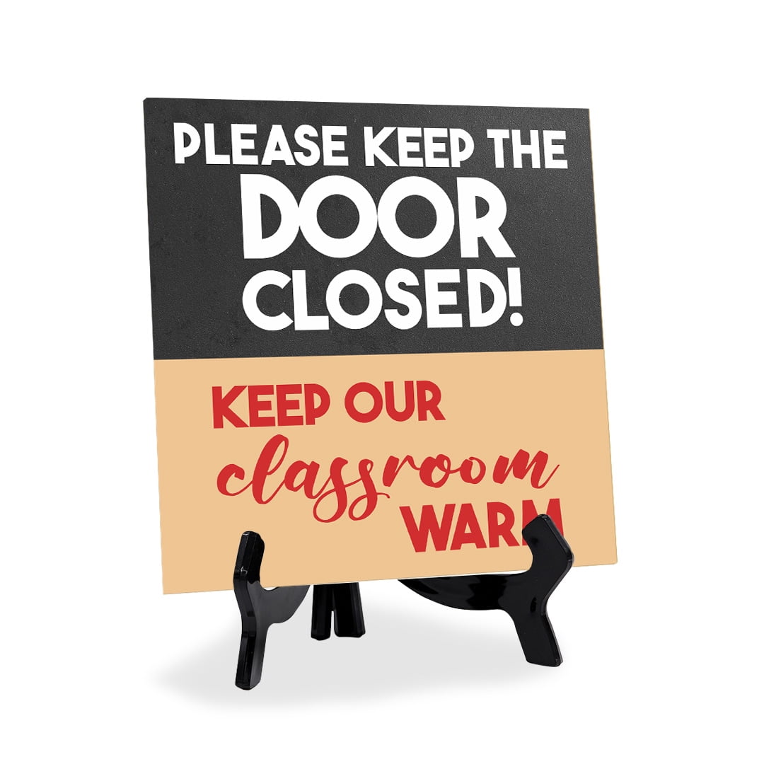 Please Keep The Door Closed! Keep Our Classroom Warm 5"x 5" Square ...
