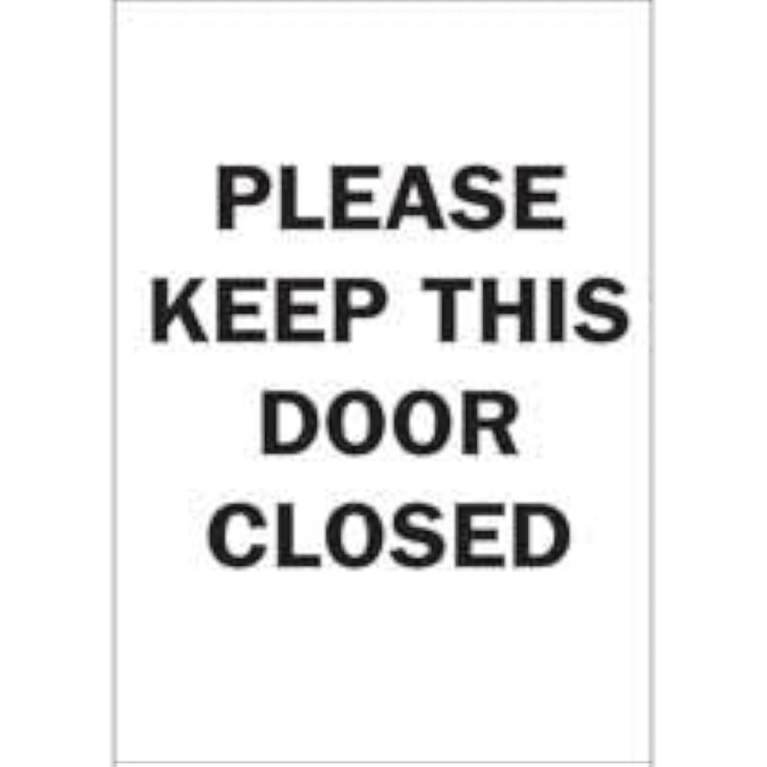 Please Keep This Door Closed Sign - Security and Admittance Sign - Door ...