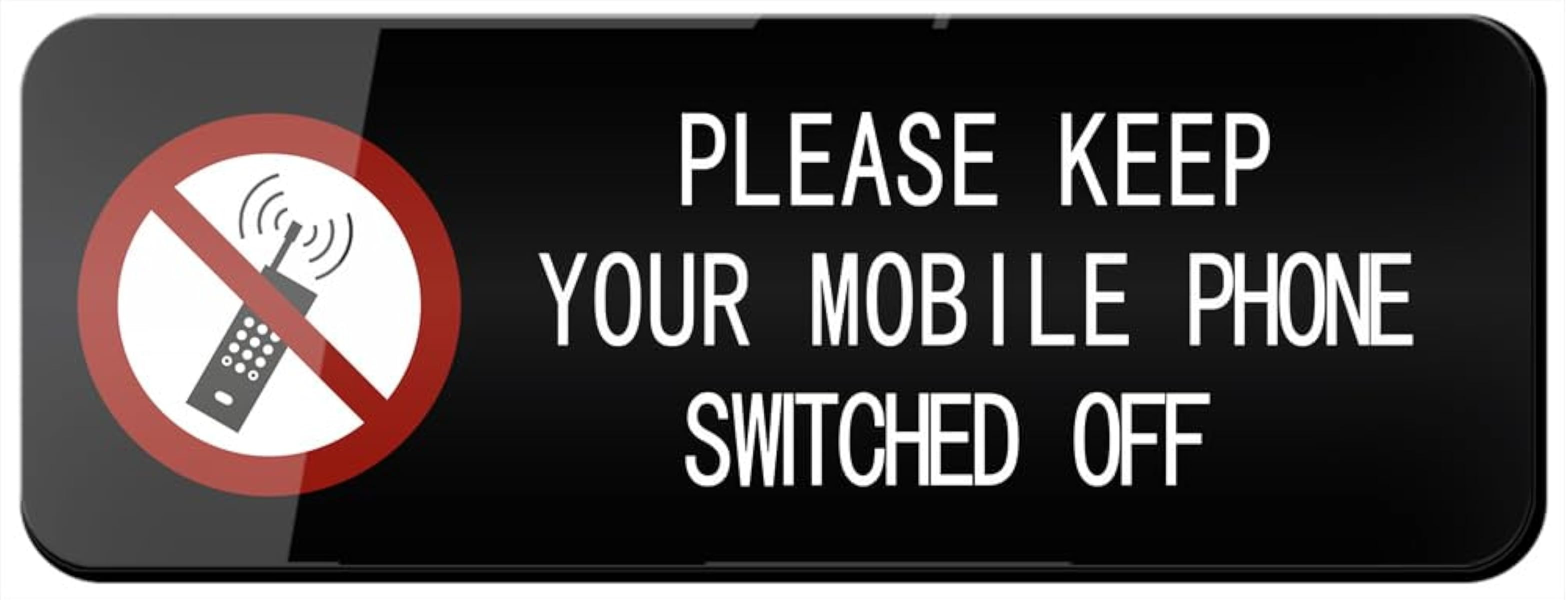 Please Keep Your Mobile Phone Switched Off Acrylic Plastic Sign ...