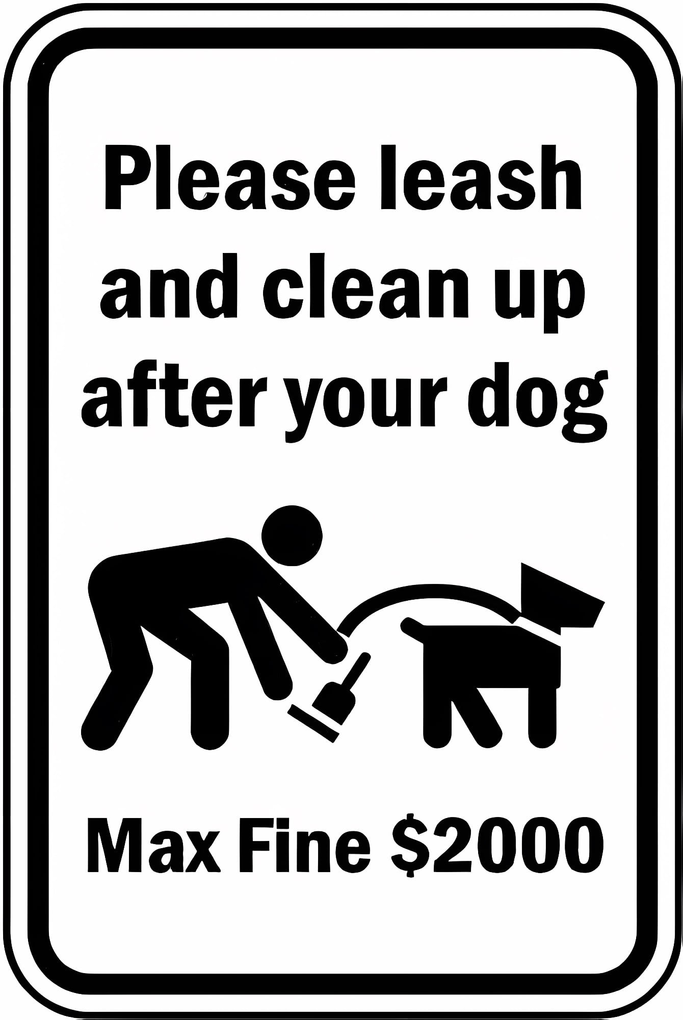 Please Leash and Clean Up After Your Dog Max Fine $2000 Tin Sign - 8 ...