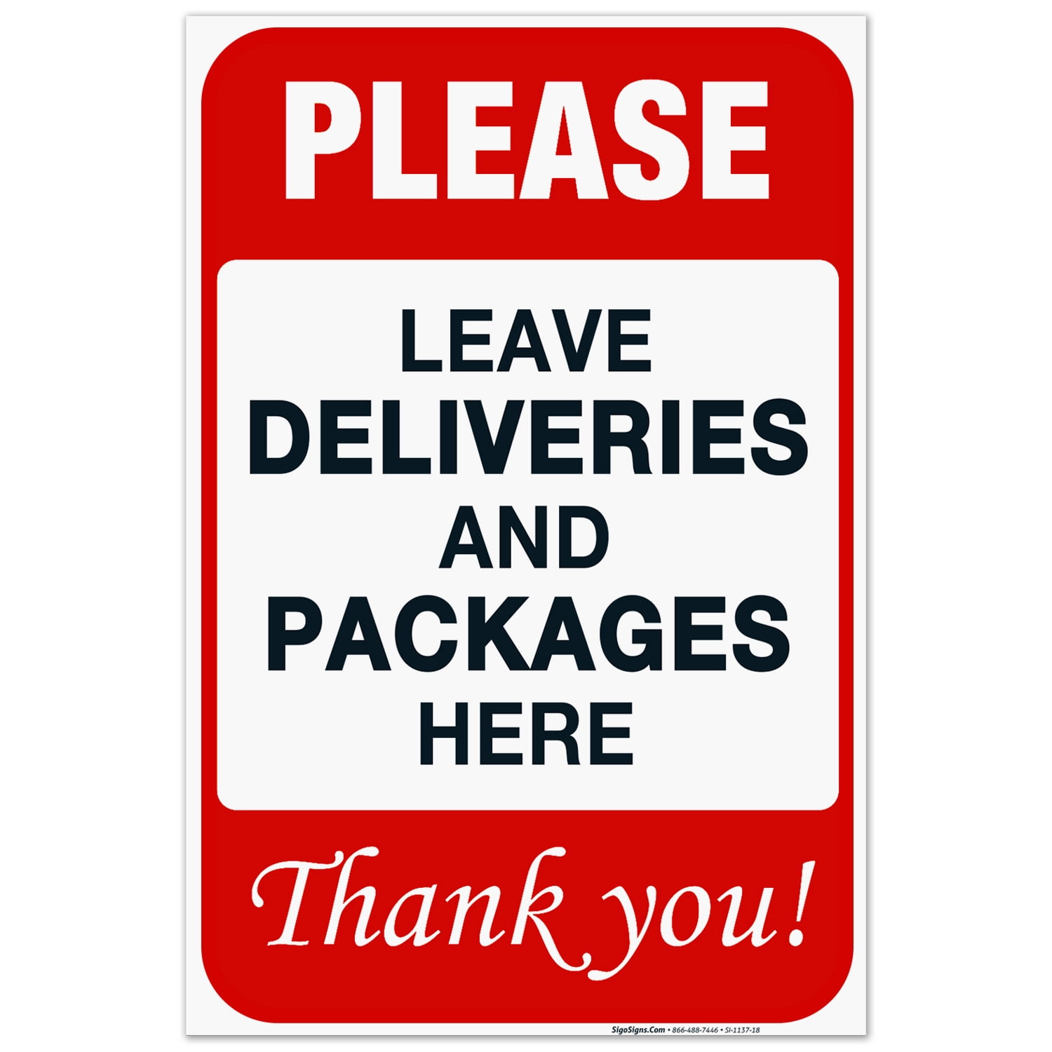 Please Leave Deliveries and Packages Here Thank You Sign, 24x36 ...