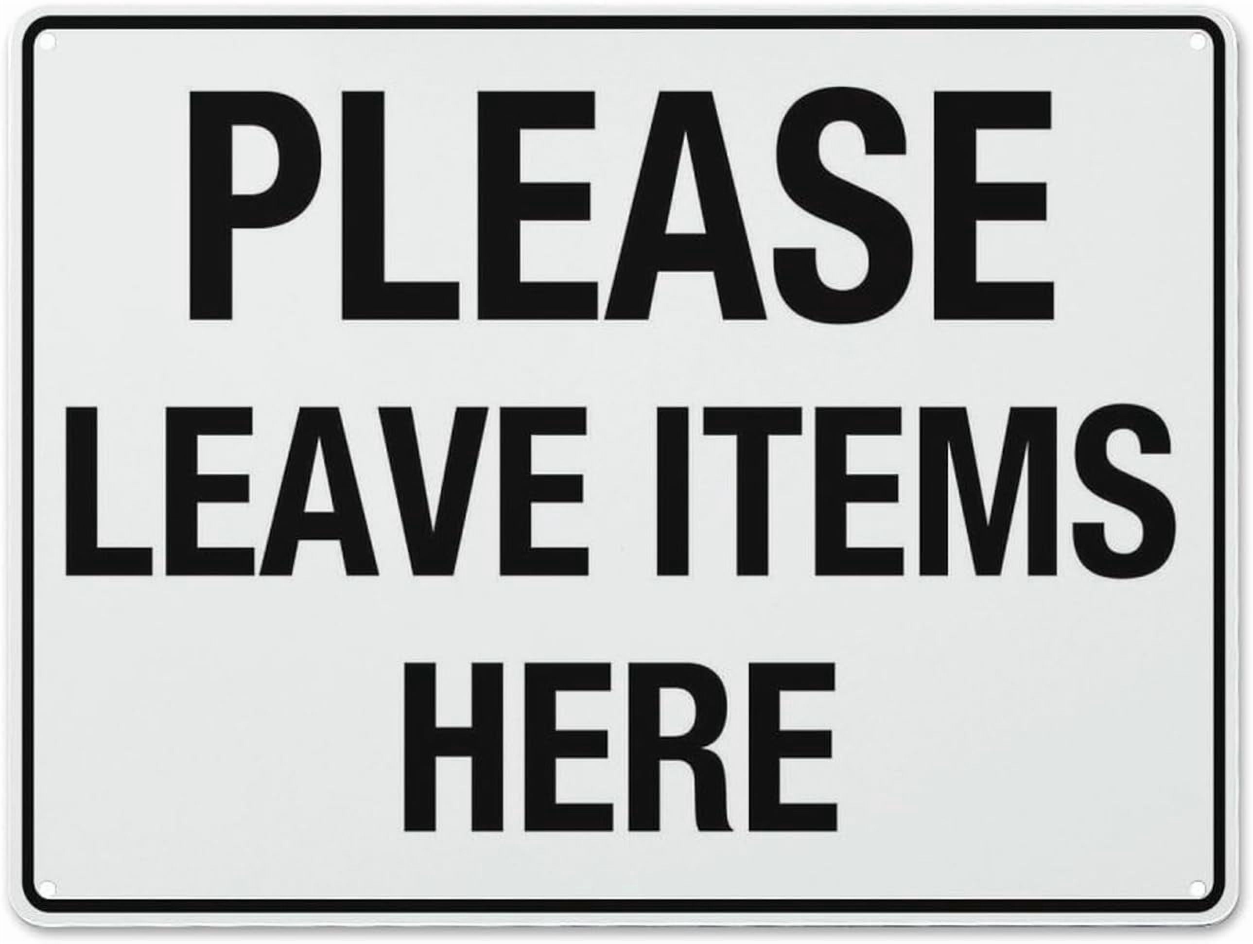 Please Leave Items Here Retro Aluminum Sign 8"x12" - Warning Decor for ...