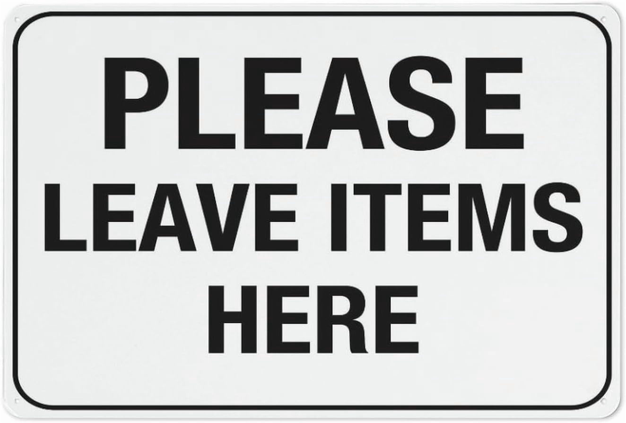 Please Leave Items Here Retro Metal Tin Signs 12X8 Inch For Shop Yard ...