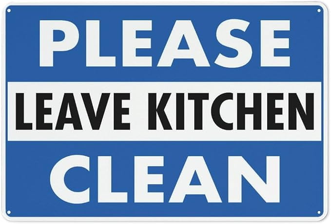Please Leave Kitchen Clean Sign 12X8 Inches Metal Aluminum Signs ...