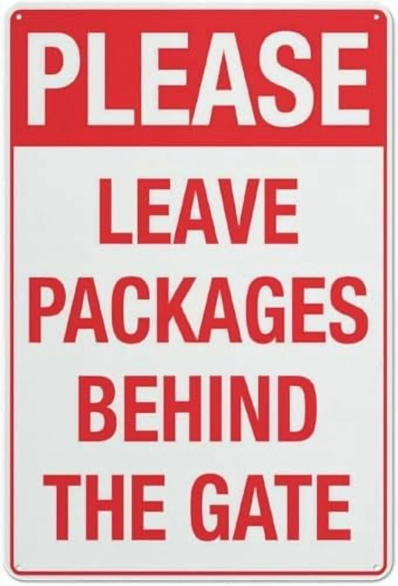 Please Leave Packages Behind Gate Sign 12 X 8 Inches Reflective ...