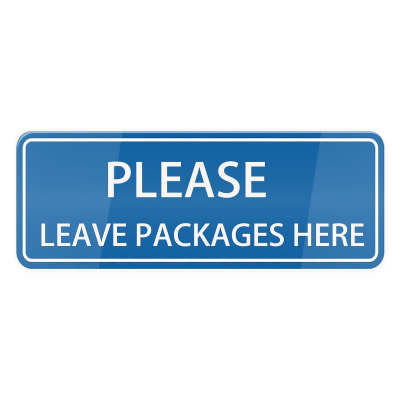 Please Leave Packages Here Sign, 10 X 3 Inch Acrylic Plastic Sign With ...